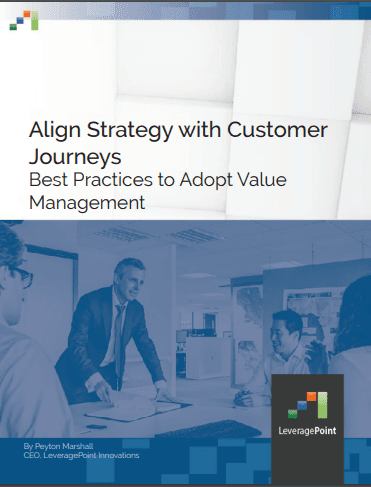 Align Strategy with Customer Journeys: Best Practices to Adopt Value Management - Value-Based ...