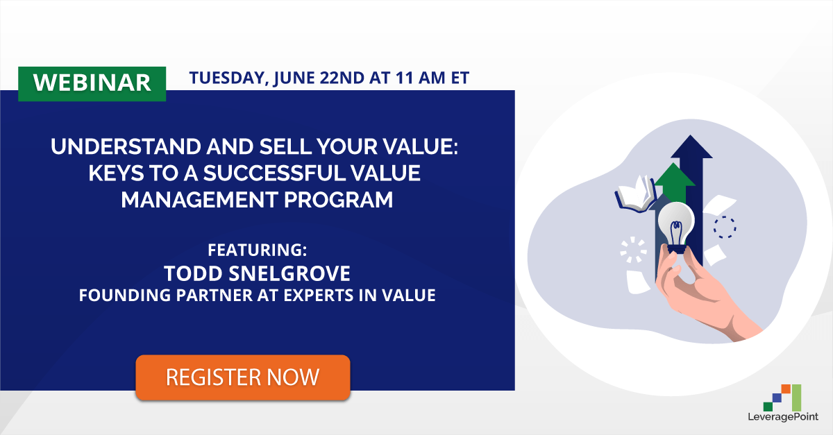 Understand and Sell Your Value: Keys to a Successful Value Management ...
