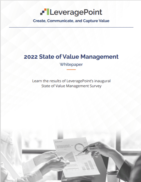 2022 State of Value Management Whitepaper - Value-Based Strategy | LeveragePoint